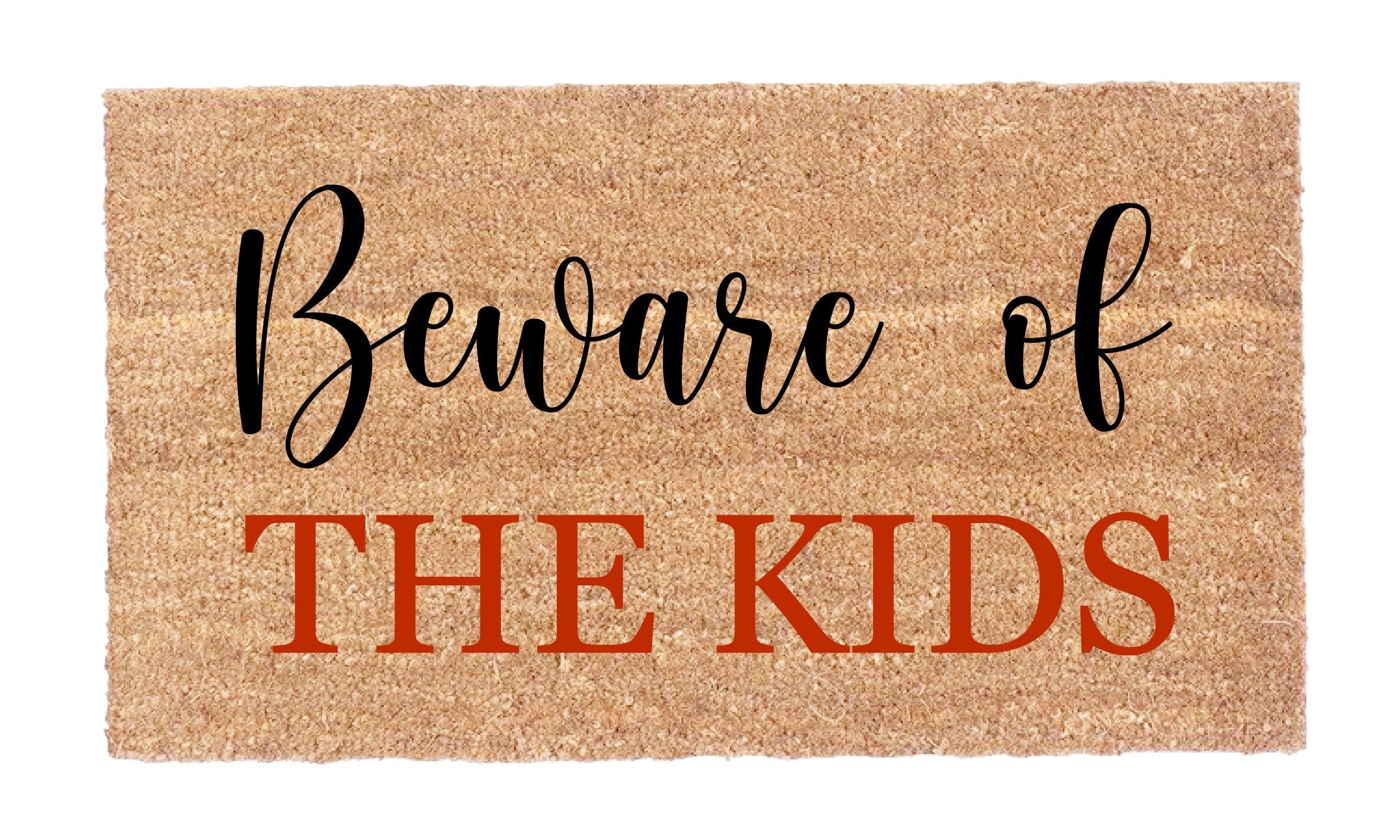 Beware of The Kids - Coco Mats N More Coir Doormats – Canada Mats