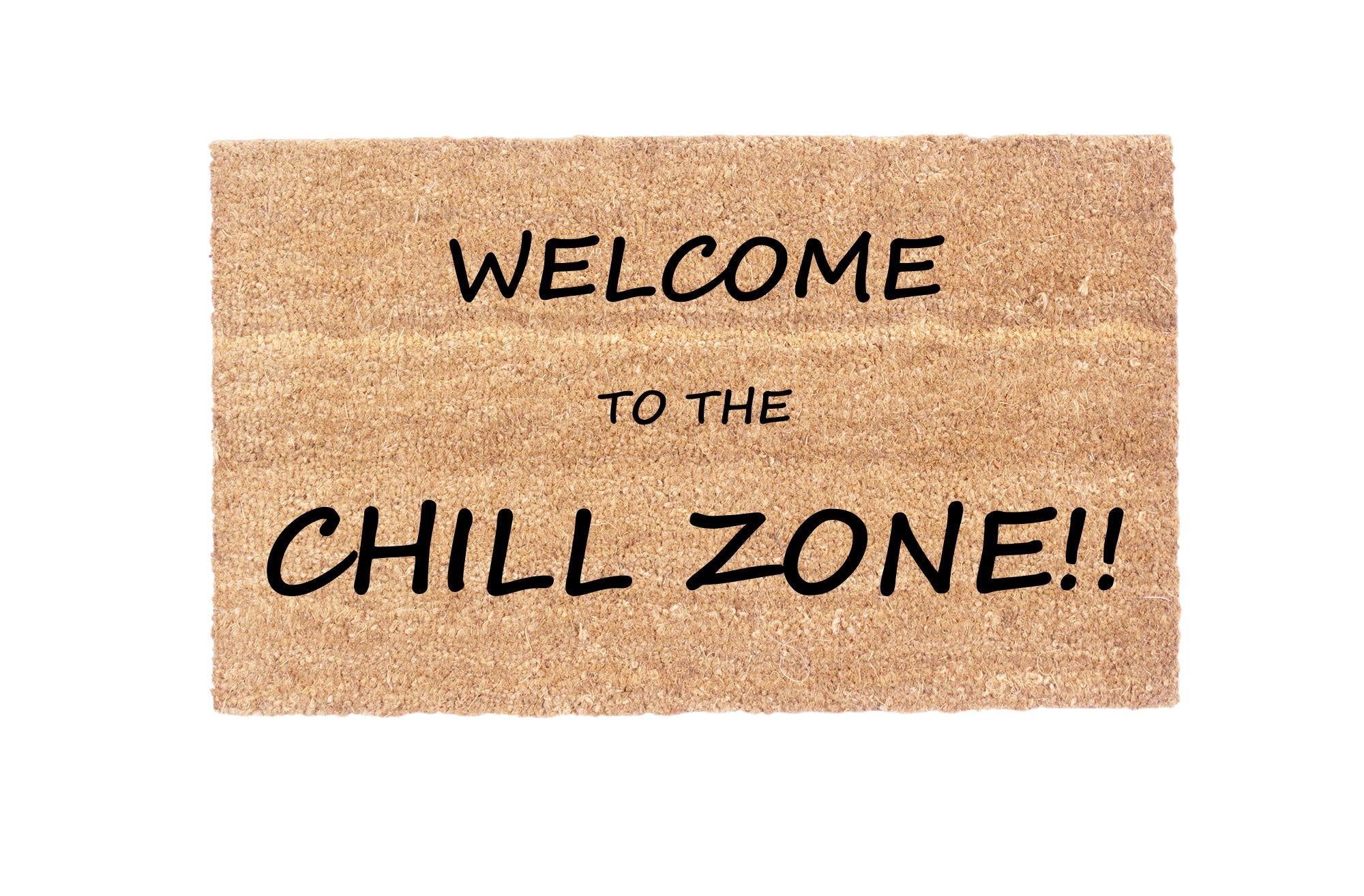 Welcome to the Chill Zone - Coco Mats N More Coir Doormats – Canada Mats